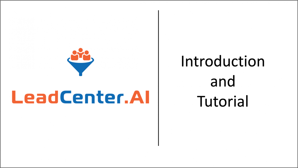 Free Lead Management Software Introduction and Demo | Lead Center.AI | LeadCenter.AI